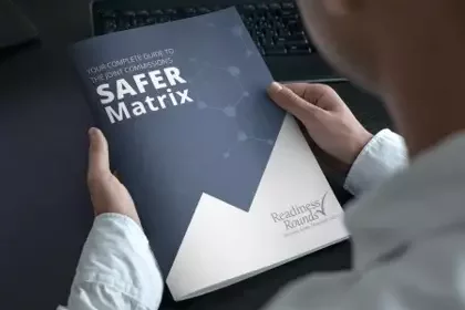 Your Complete Guide to The Joint Commission's SAFER Matrix